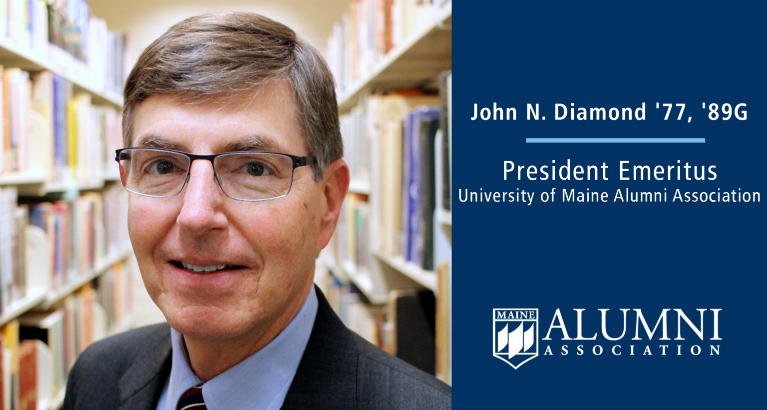 John Diamond ’77, ‘89G named President Emeritus | UMaine Alumni Association
